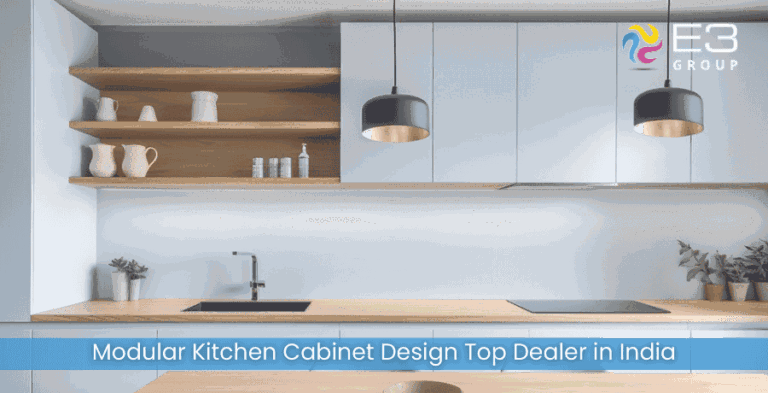 Modular Kitchen Cabinet Design: Top Dealer in India | E3 Group