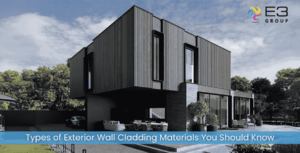 Types of Exterior Wall Cladding Materials You Should Know | E3 Group